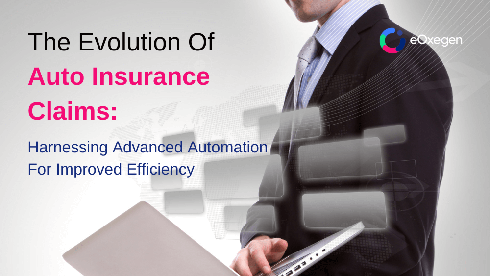 the-evolution-of-auto-insurance-claims-harnessing-advanced-automation ...